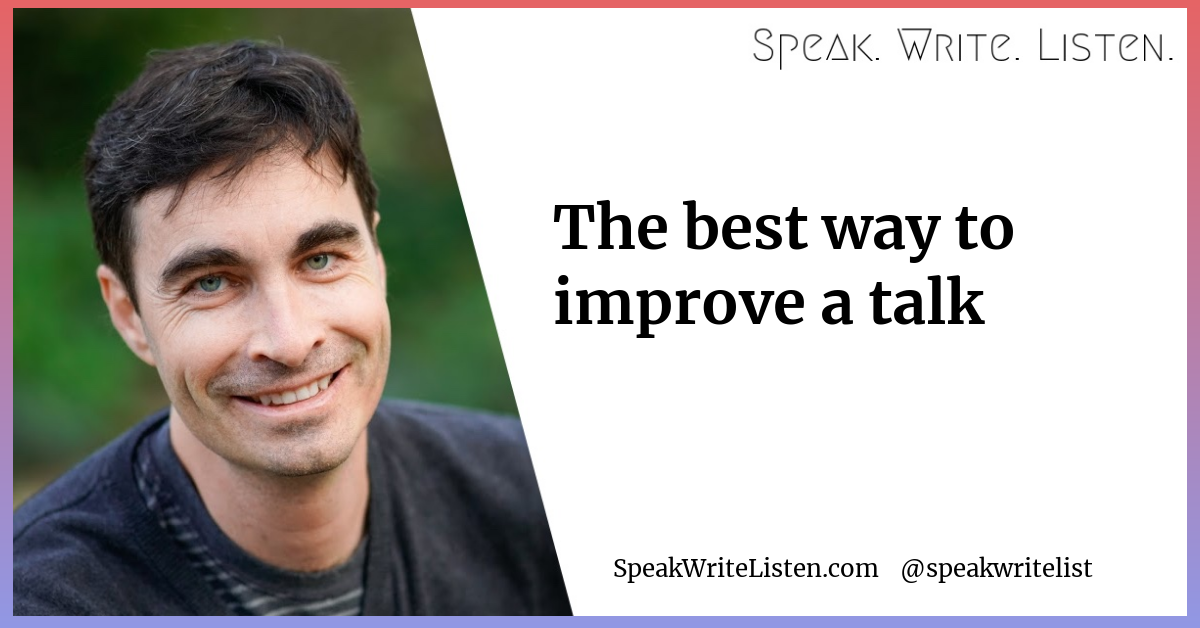 The best way to improve a talk